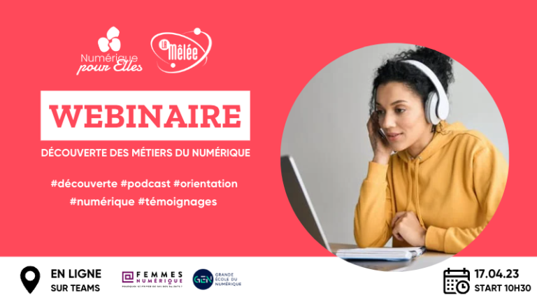 Webinaire Découverte des métiers du Numérique – Numérique pour elles